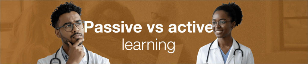Passive vs Active Learning - Four Minute Medicine