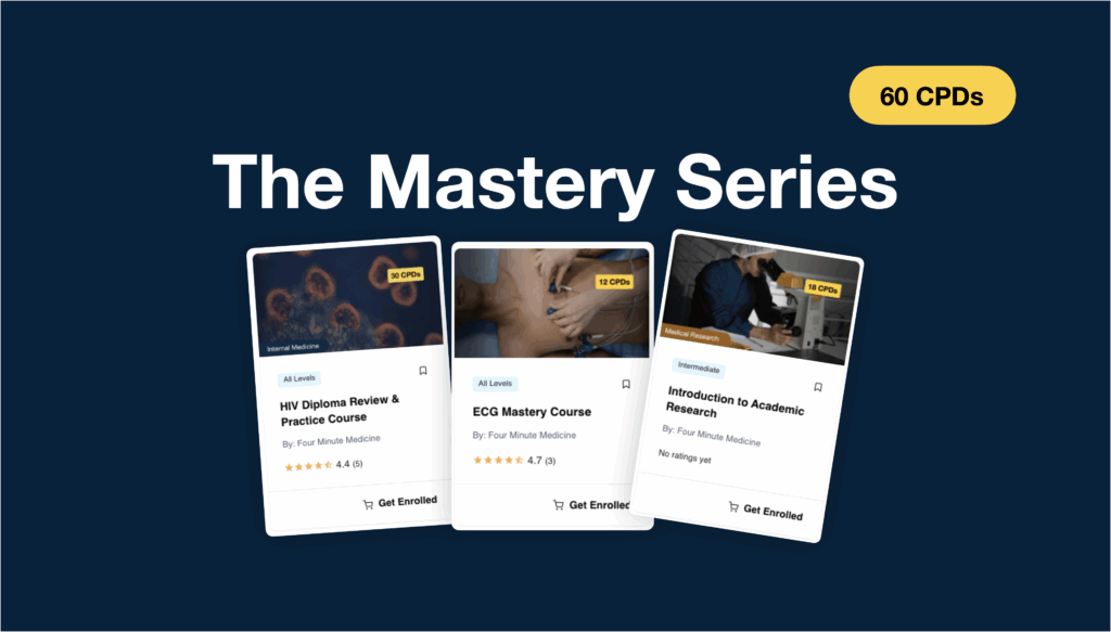 The Mastery Series - Four Minute Medicine